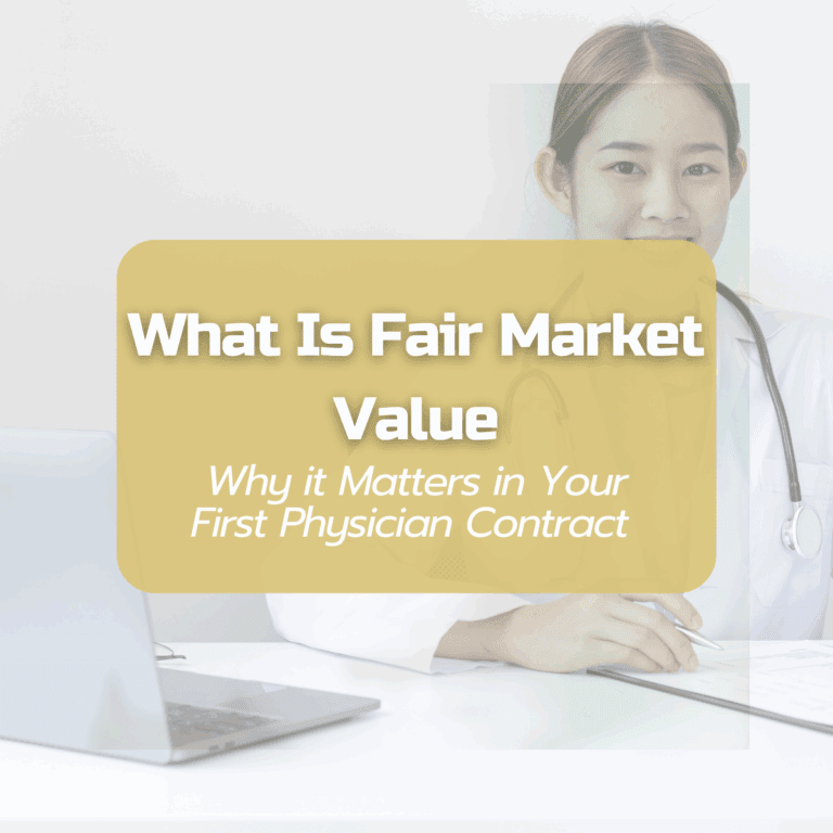 Fair Market Value (FMV) in Physician Contracts Explained (2025)