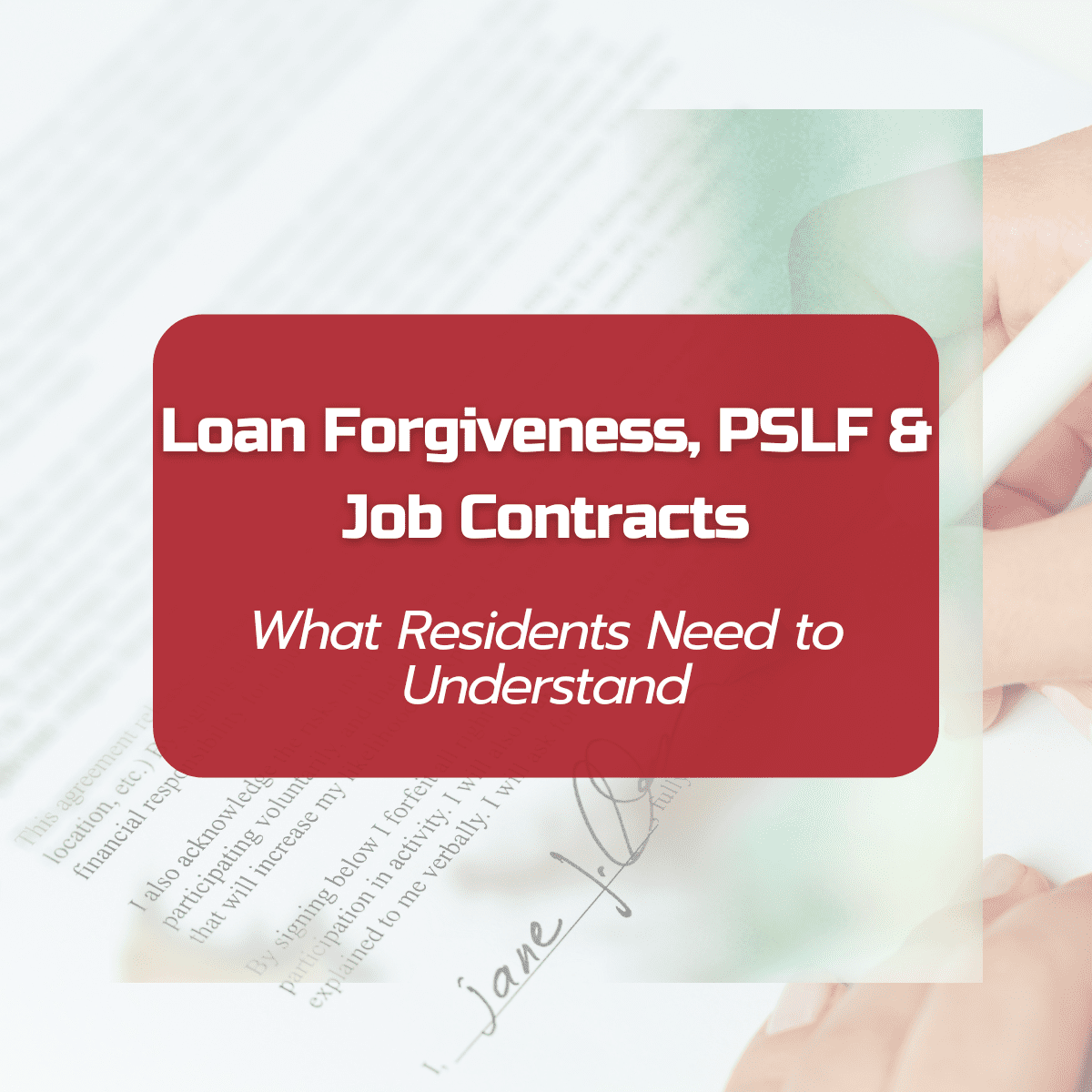 Loan Forgiveness & PSLF for Physicians: Contract Essentials 2025